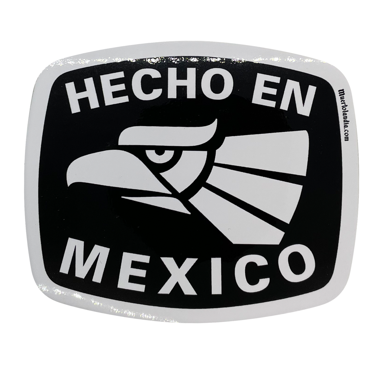 Hecho En Mexico Sticker – Muertolandia.com